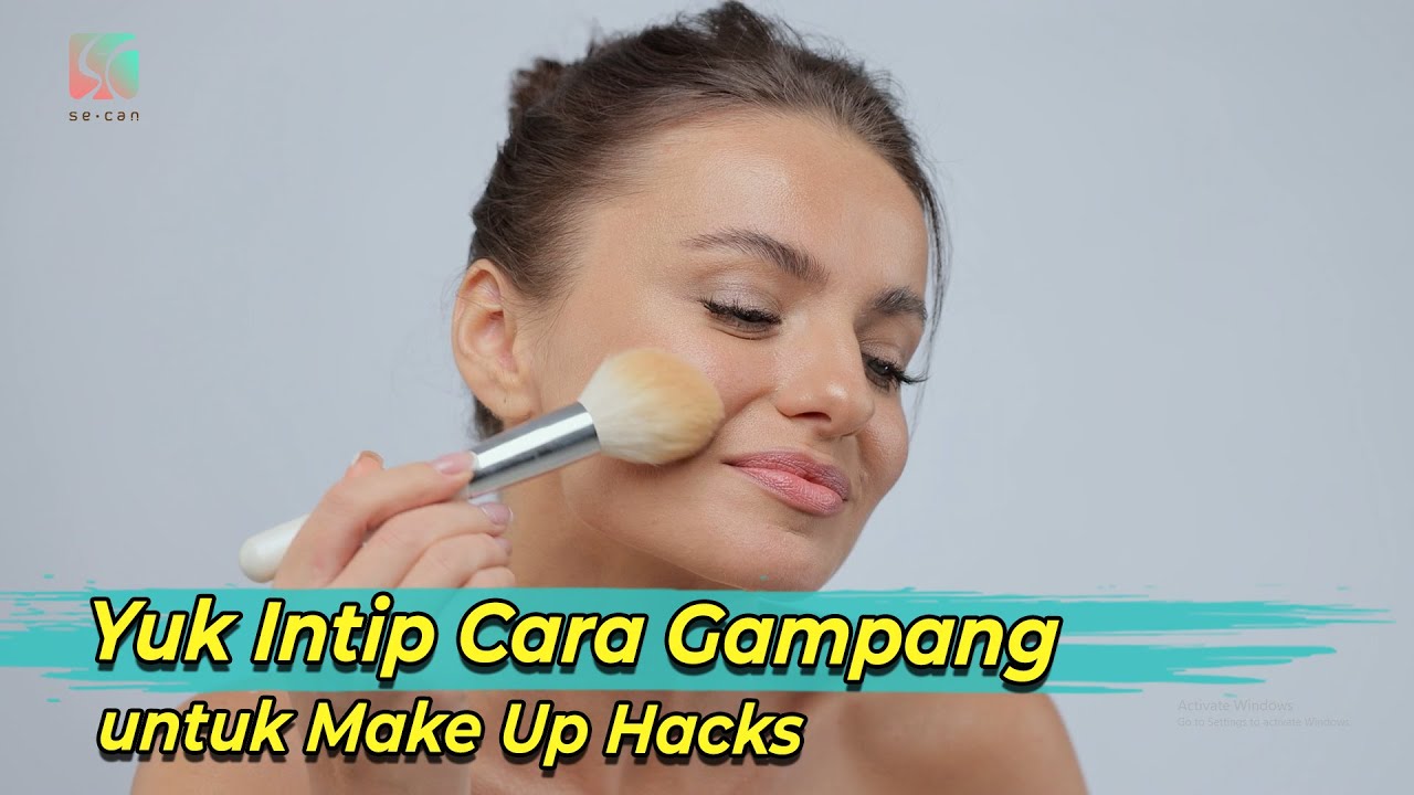 10 Urutan Cara Make Up Hacks Mudah dan Cepat - YouTube