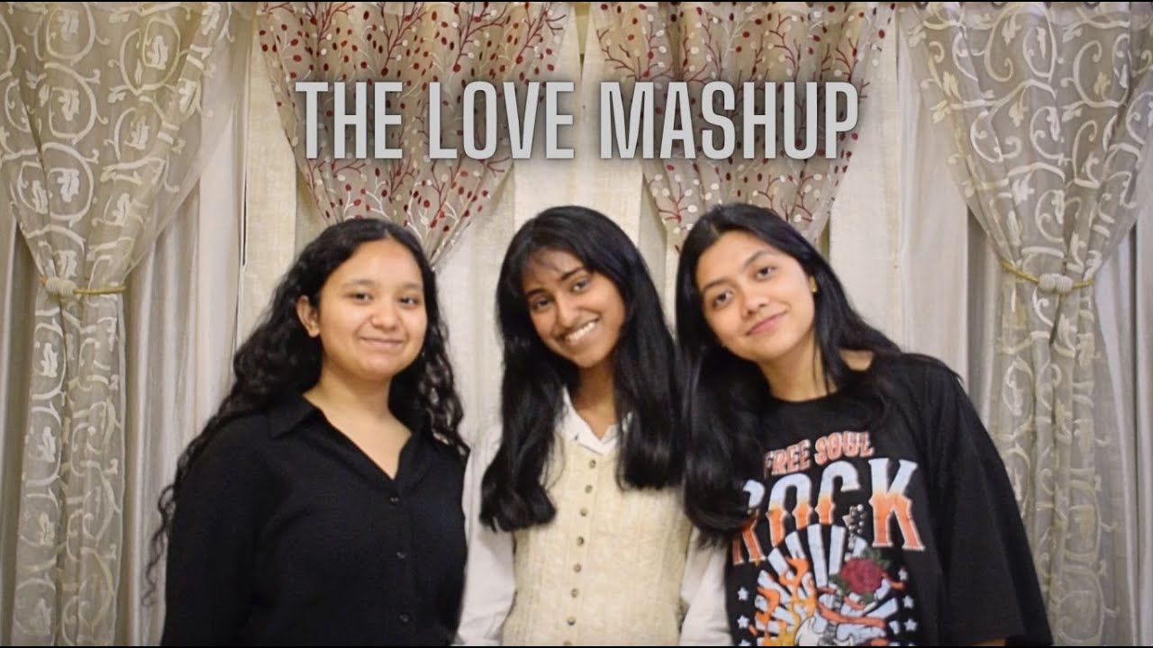 THE LOVE MASHUP | ZIA | COVER | Ekisha Bisht - YouTube