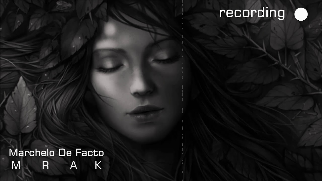 Marchelo De Facto - Mrak (Fan Made) - YouTube