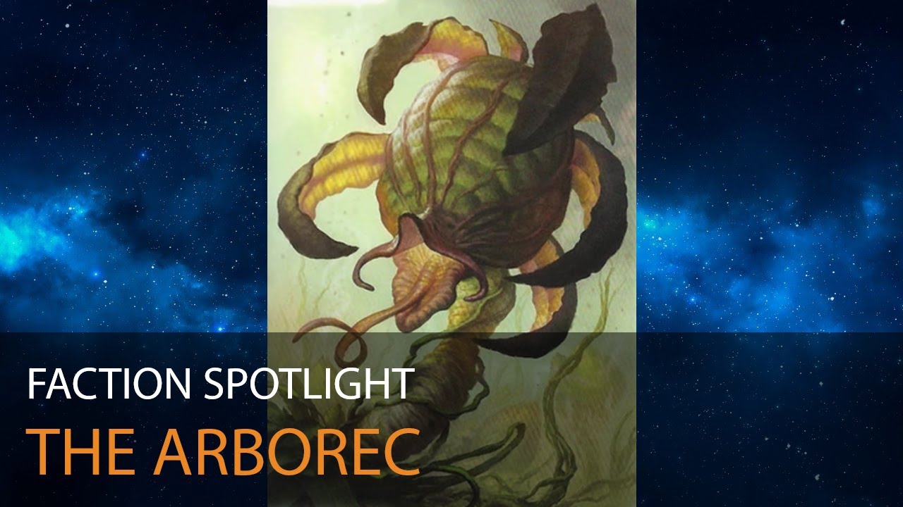 Faction Spotlight E12: The Arborec - YouTube