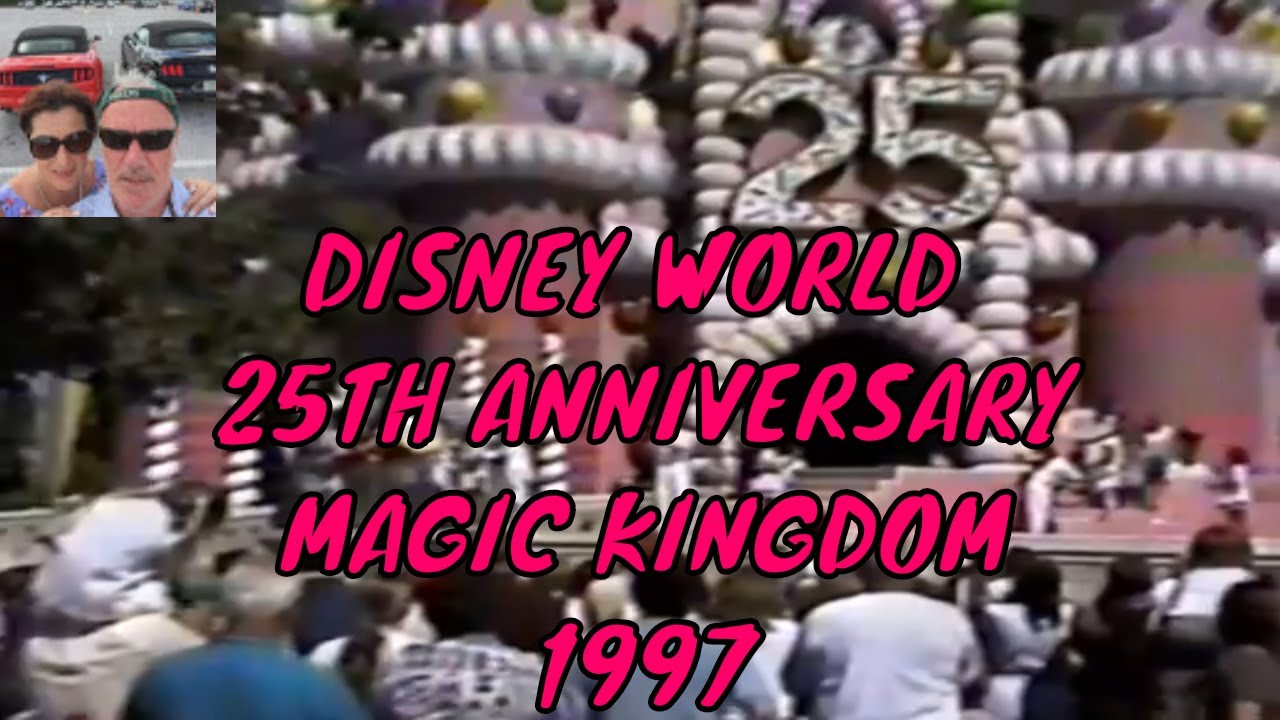 Disney World 25th Anniversary Magic Kingdom 1997 - YouTube