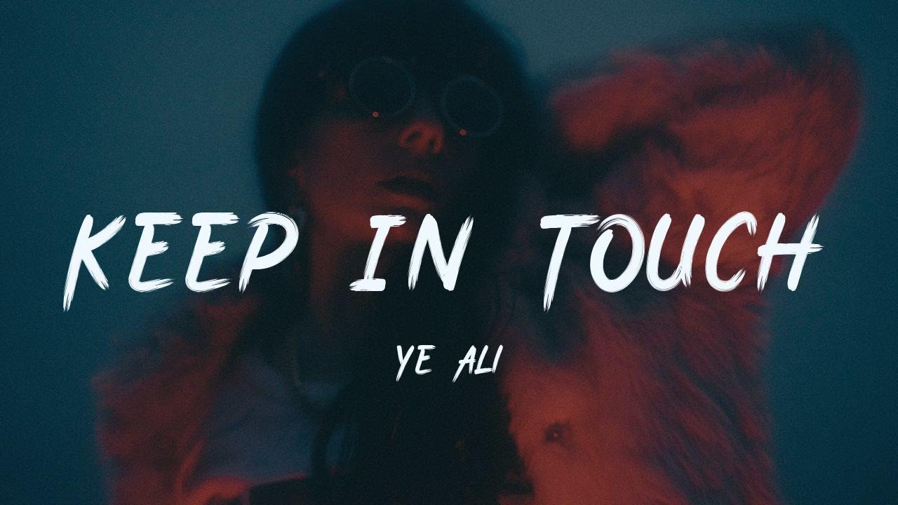 Ye/Ali - Keep In Touch『』【動態歌詞Lyrics】 - YouTube