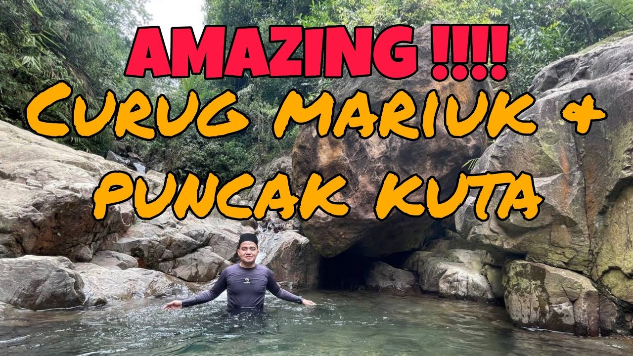 YOOKK TREKKING KE PUNCAK KUTA & CURUG MARIUK - YouTube