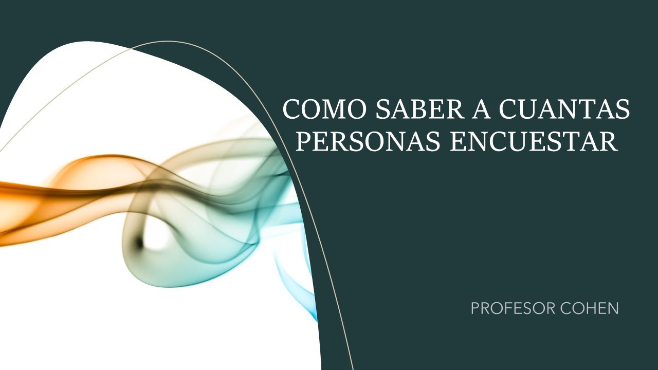 COMO SABER A CUANTAS PERSONAS ENCUESTAR - YouTube