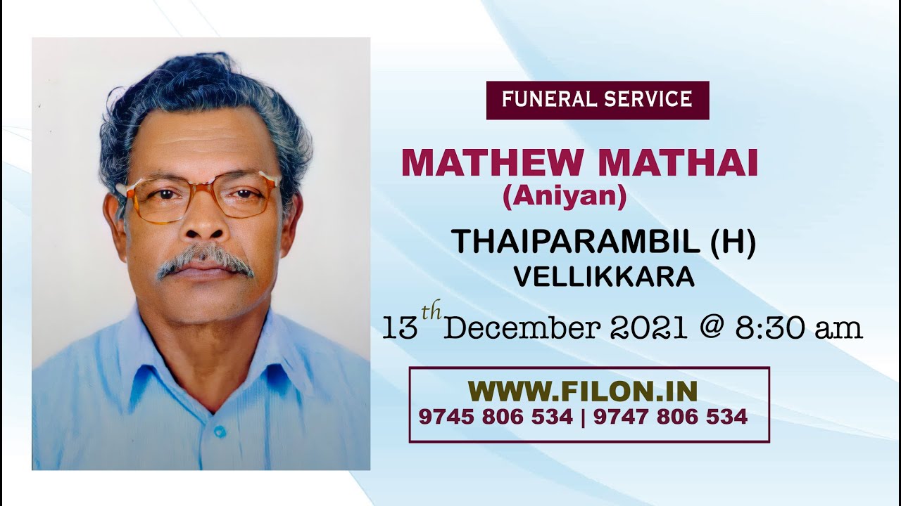 FUNERAL OF MATHEW MATHAI (aniyan) - YouTube