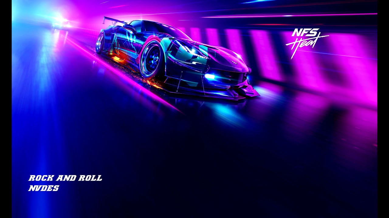 [Need For Speed : Heat Soundtrack] NVDES - Rock And Roll - YouTube