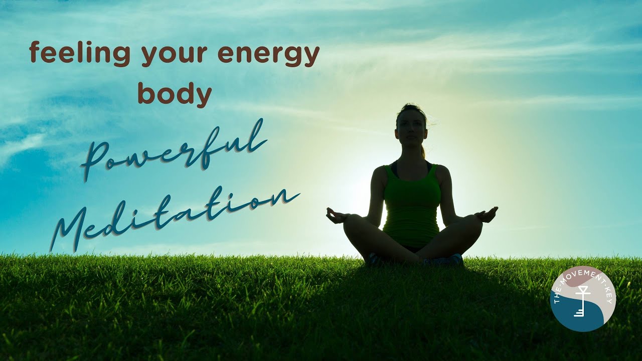Feeling your Energy Body Meditation - YouTube