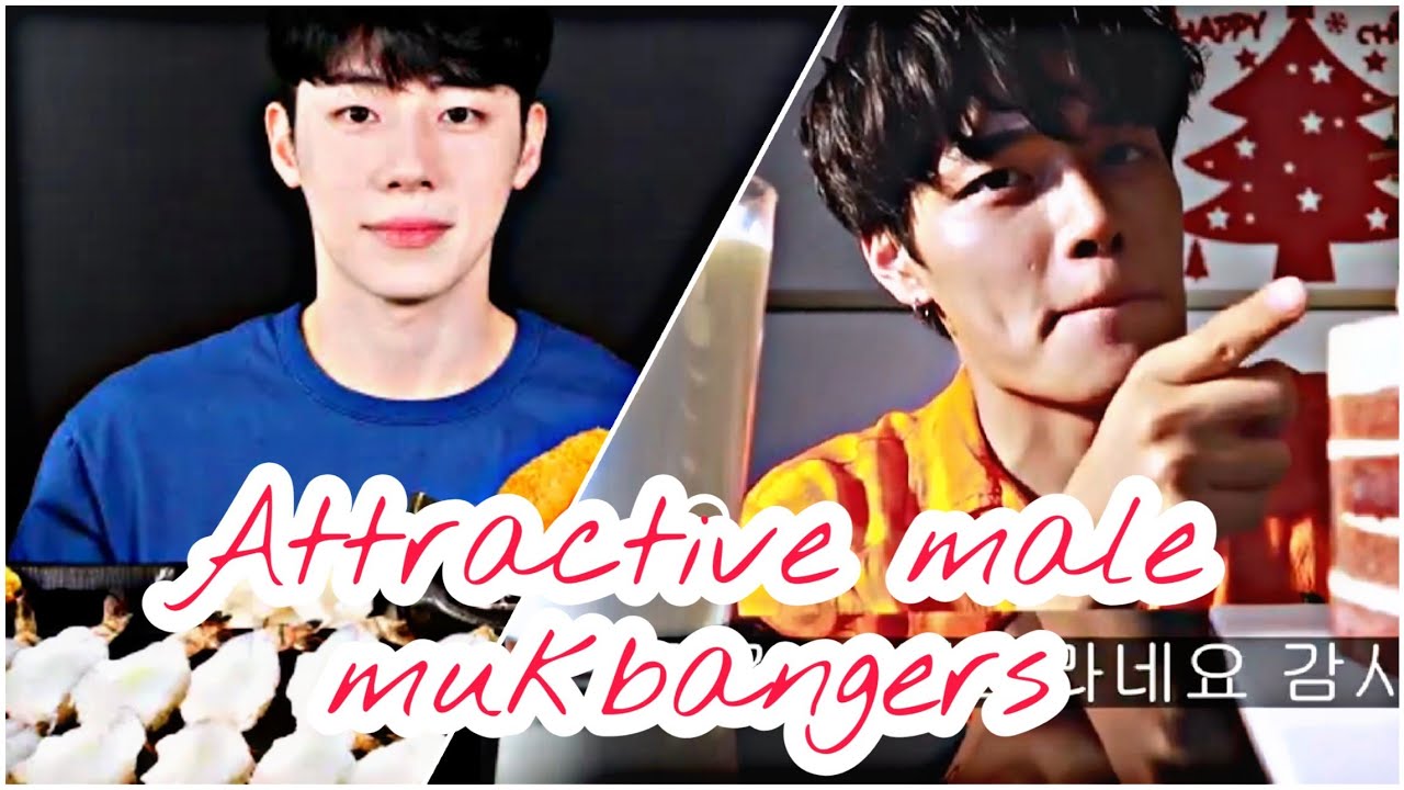 Some very attractive male mukbangers (Korean version) - YouTube