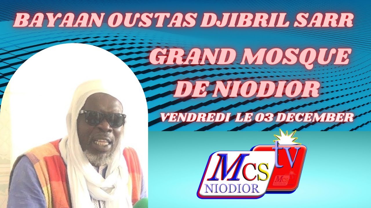 BAYANE OUSTAS DJIBRIL SARR VENDREDI 03 DECEMBER 2021A grand mosque de niodior - YouTube