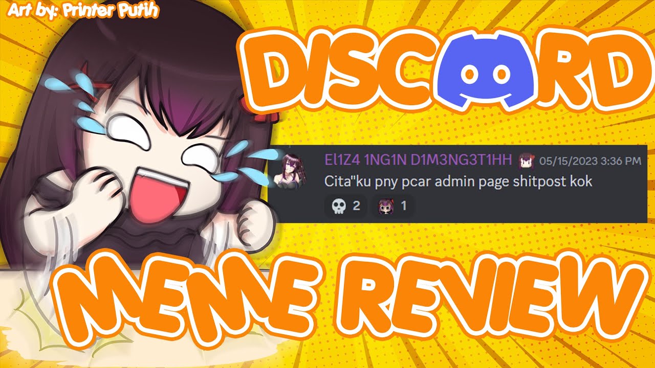 【DISCORD MEME REVIEW】Mencari Kang Meme Di Antara Kalian【Eliza Hemlock ...