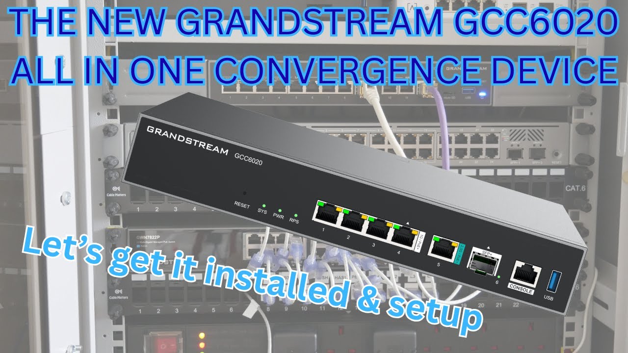 The Grandstream GCC6020 - Install & Setup - YouTube