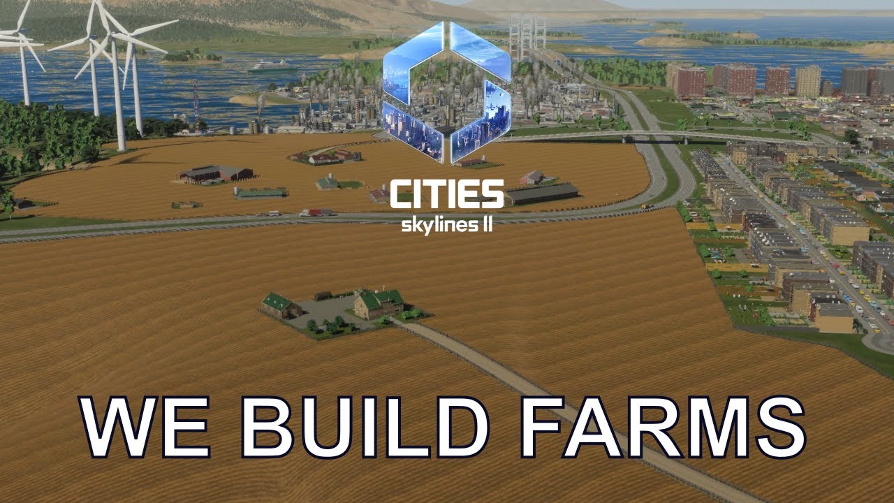 We BUILD FARMS in Cities: Skylines 2 - Ep 2 - YouTube