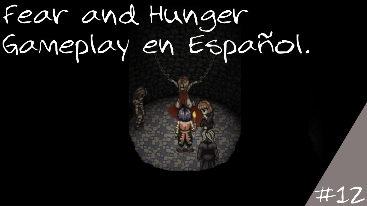 Fear and Hunger Gameplay #12: ¿Todo fue en vano? - YouTube