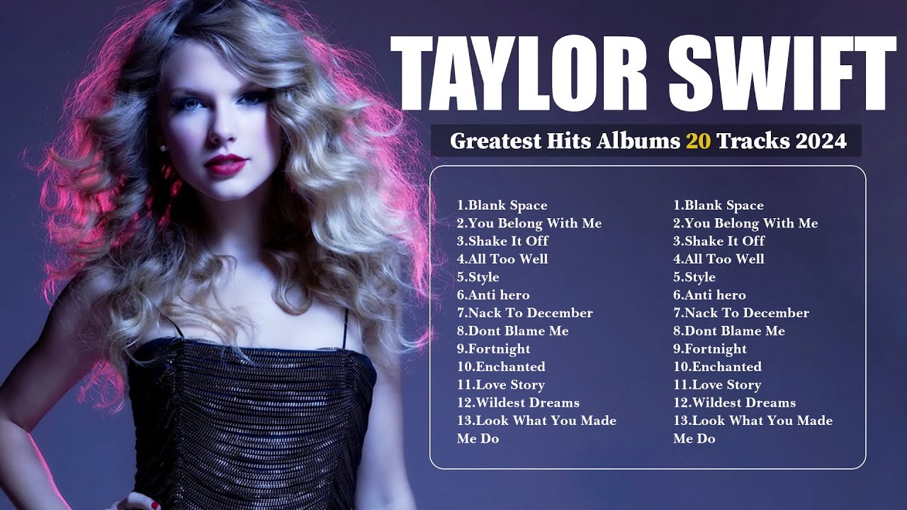 TAYLOR SWIFT Mix Playlist~ Greatest Hits 2024 Collection Album~ Top 20 ...