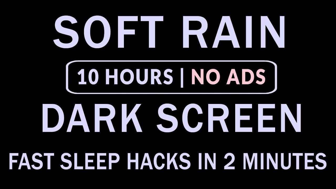 10 Hours Soft Rain Sounds for Sleeping or Studying - 10 Hours BLACK ...