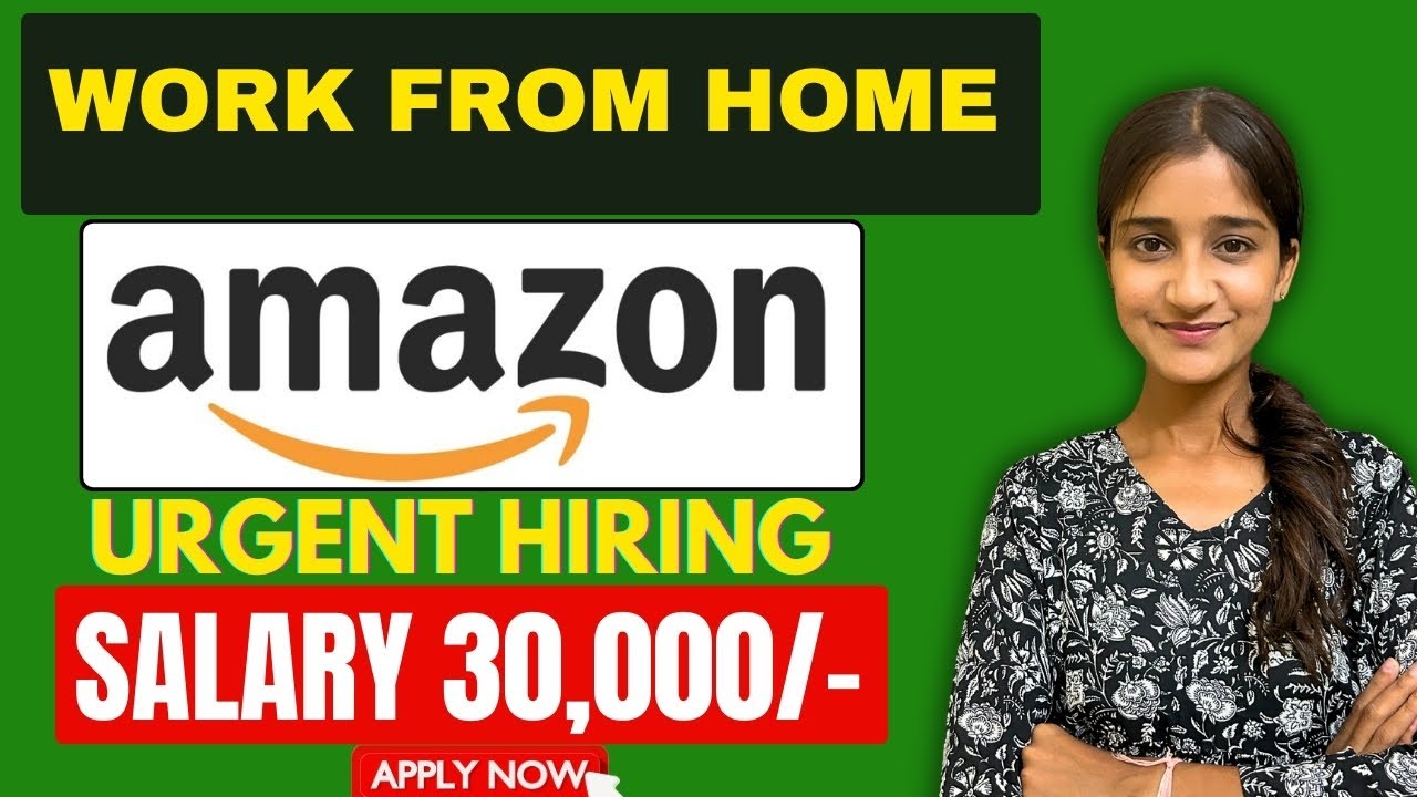 Amazon Work From Home Jobs 2026 | Work From Home Jobs| Jobs For 12th ...