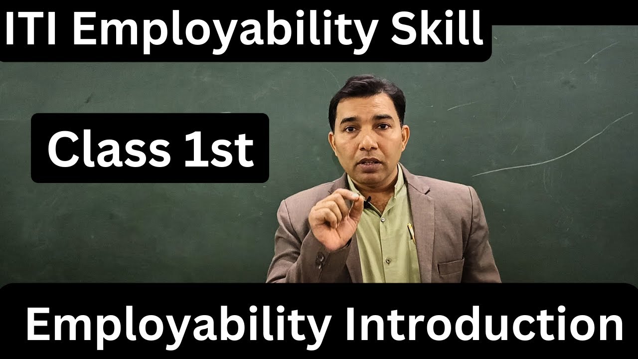 ITI Employability Skill | Class 1st | Employability Introduction # ...