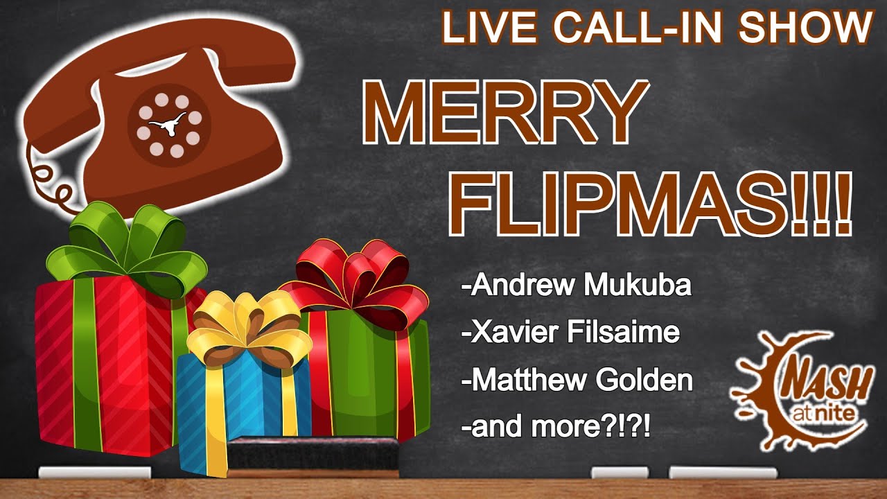 MERRY FLIPMAS TEXAS FANS!!! || CALL-IN SHOW - YouTube