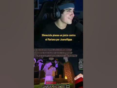Slimecicle realizará un juicio contra el Mariana por Juanaflippa #slimecicle #elmariana # ...