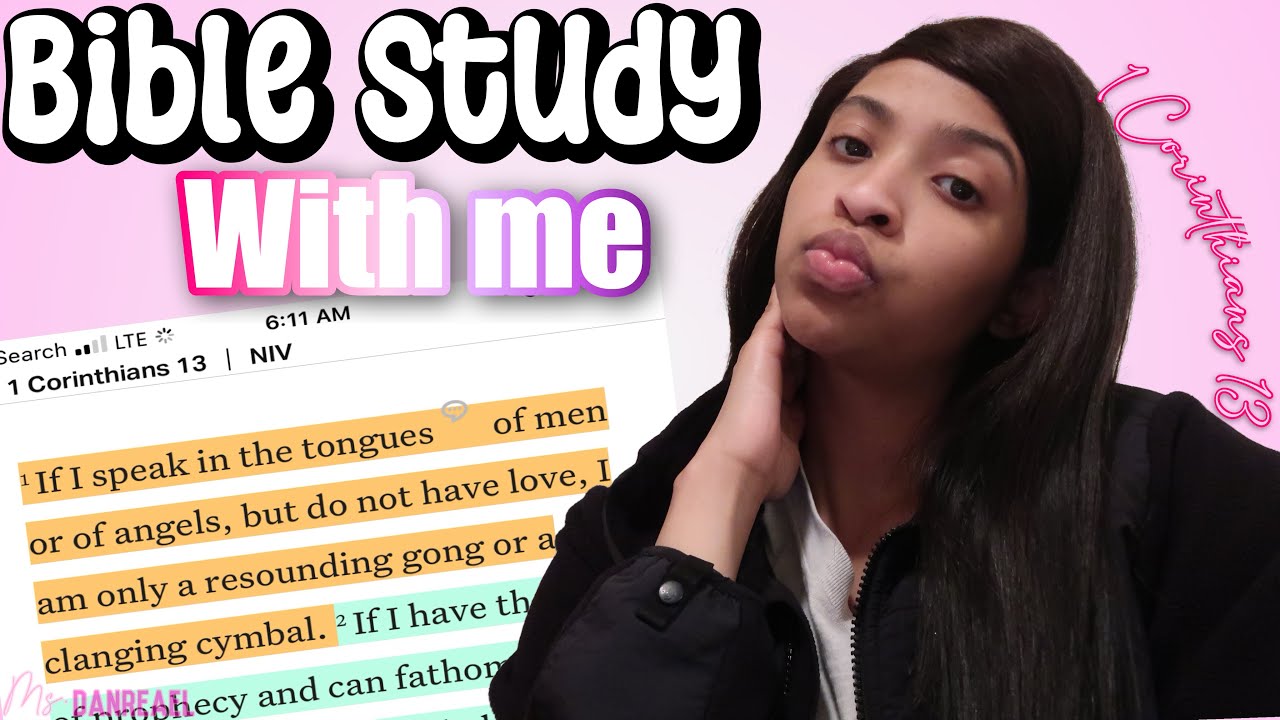 BIBLE STUDY WITH ME🙏🏽💖 1 Corinthians Chapter 13 : LOVE IS IMPORTANT ️ ...