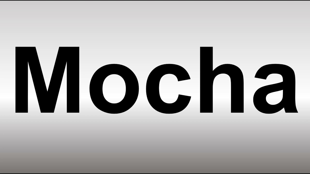 How to Pronounce Mocha - YouTube