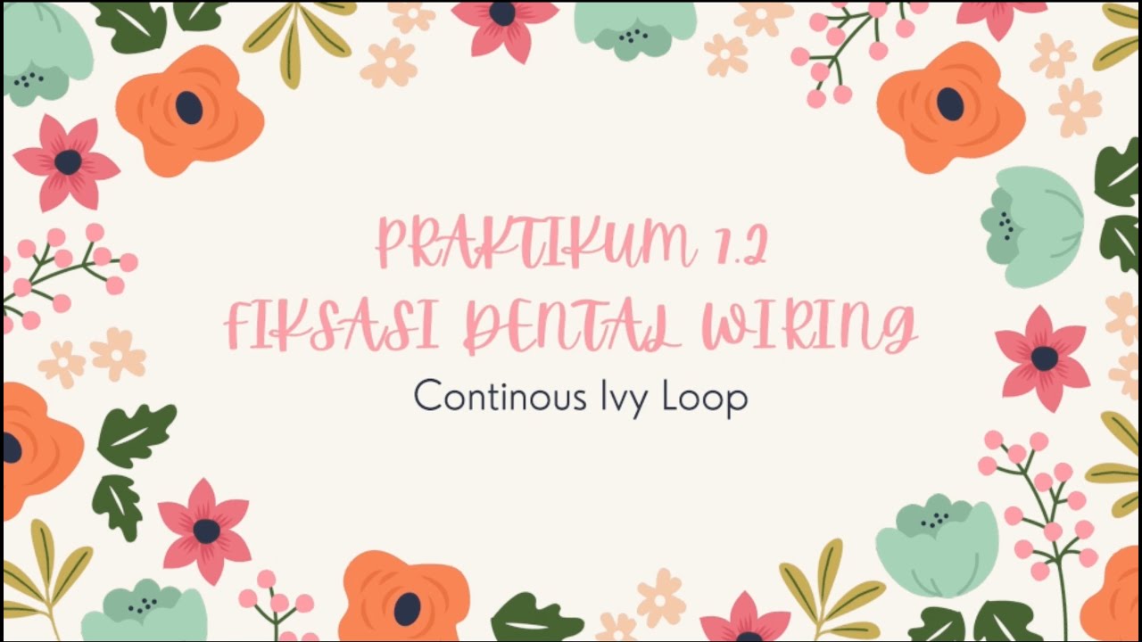 Fiksasi Dental Wiring Continous Ivy Loop - YouTube