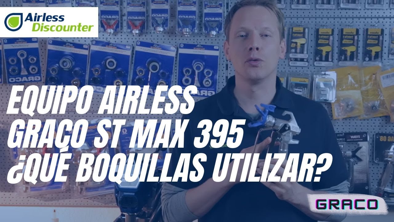 Equipo Airless Graco ST Max 395 - ¿Qué boquillas utilizar? - YouTube