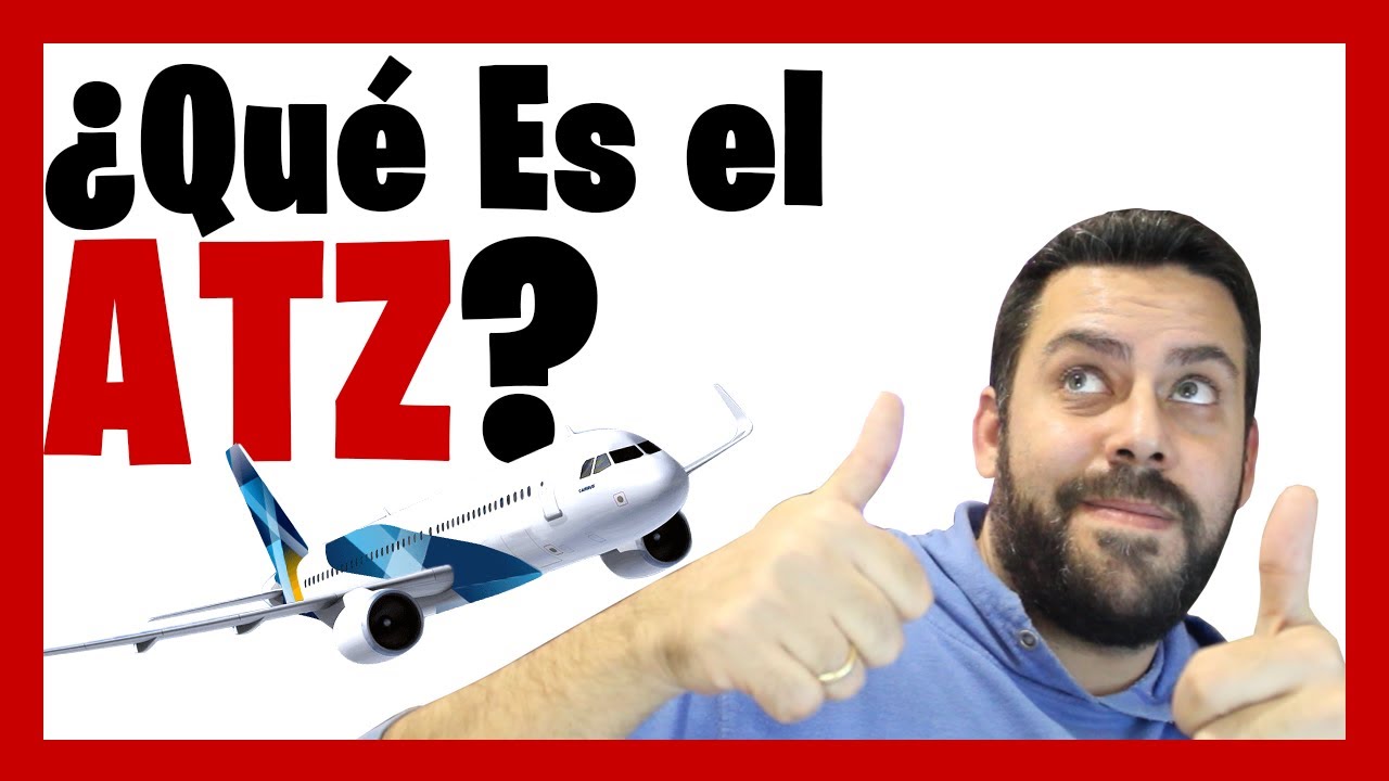 ¿Qué es el ATZ en AVIACIÓN? 🤔 Diccionario Aeronáutico #4 - YouTube