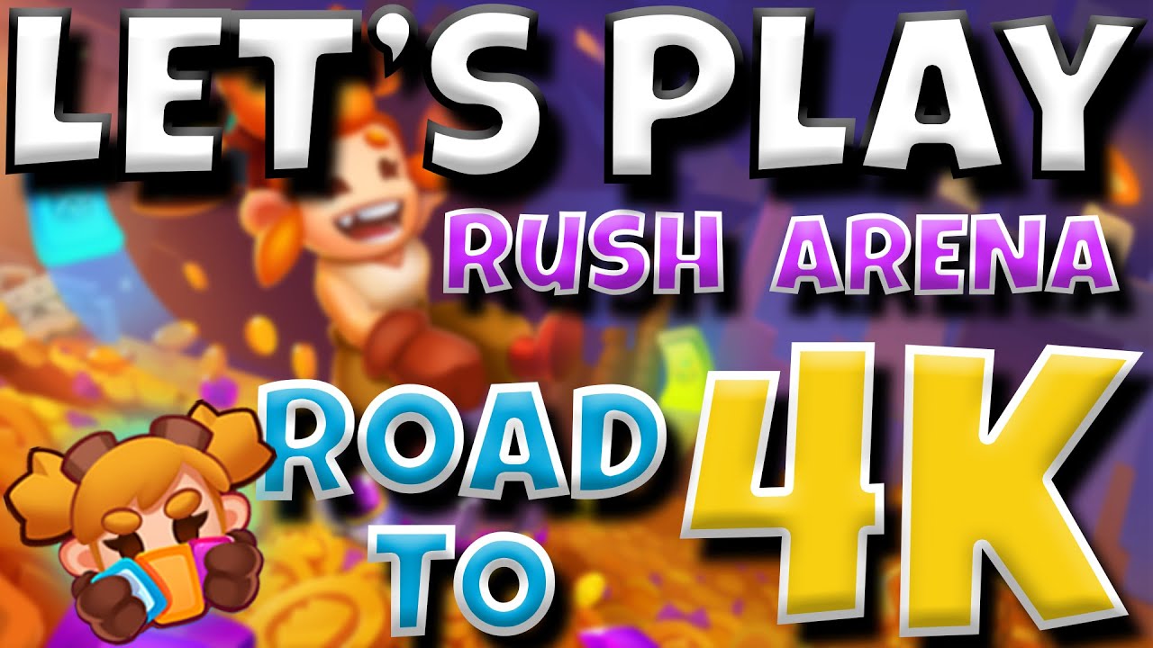 Let's Play: RUSH ARENA! - Road To 4K Trophies! - Ep. 1 - YouTube