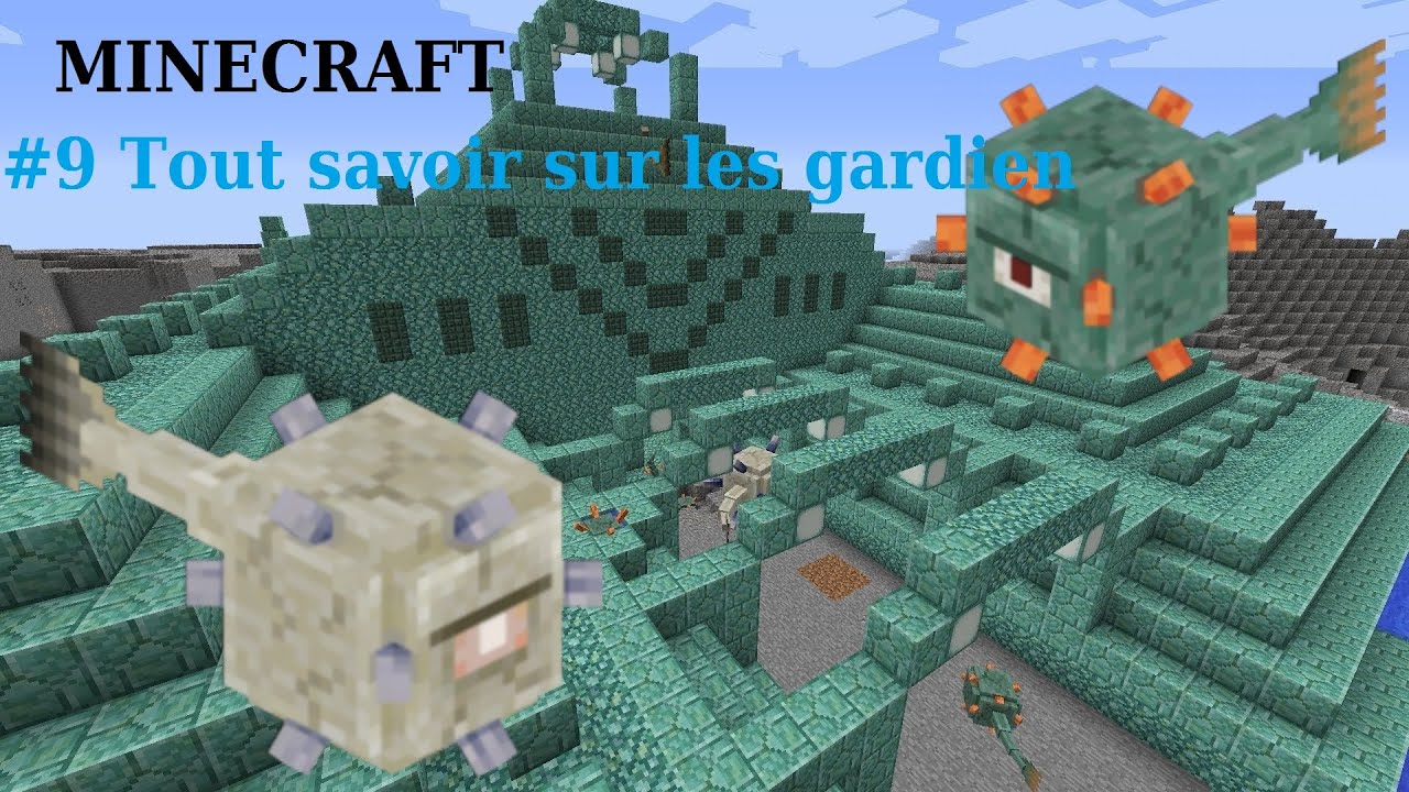 MINECRAFT // #9 Tout savoir sur le gardien - YouTube