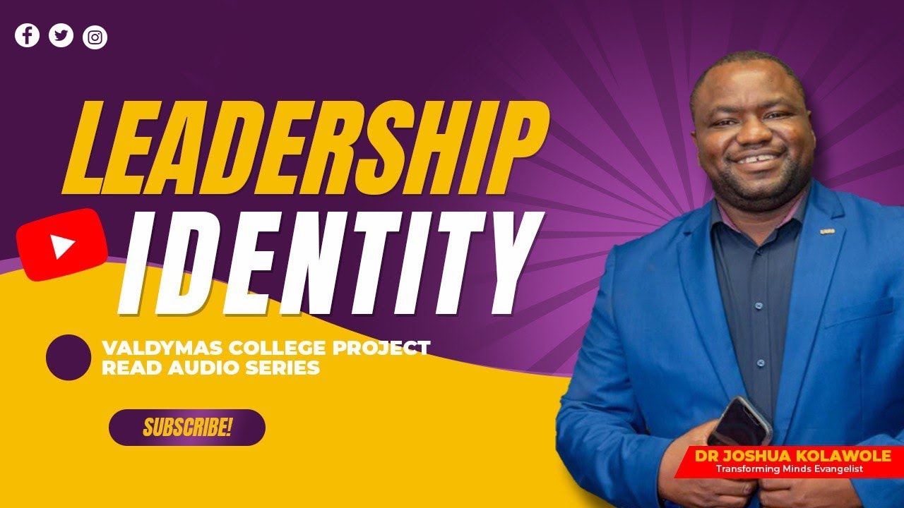Leadership Identity 1 - Dr Joshua Kolawole - Valdymas College Project ...