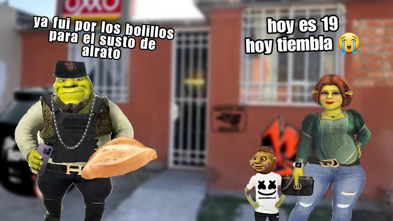 Shrek buchon TIENE MIEDO de que vaya a TEMBLAR - YouTube
