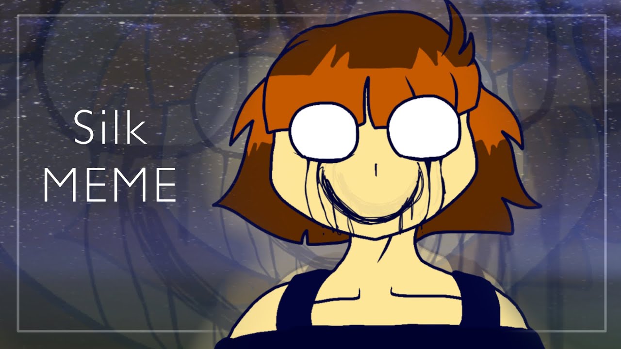 Silk // MEME // Gift for Mortal - YouTube