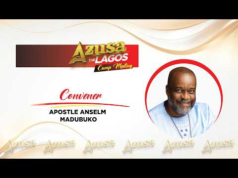AZUSA 24 CONFERENCE | OPENING CEREMONY|DAY 1|APOSTLE ANSELM MADUBUKO(20-07-2026)