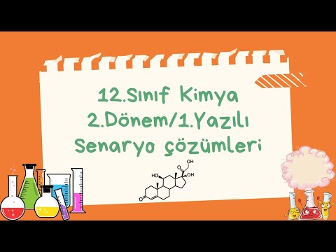 12.Sınıf Kimya Yazılı ( Senaryo 1 & 2 ) Çözümleri - 2.Dönem 1.Yazılı