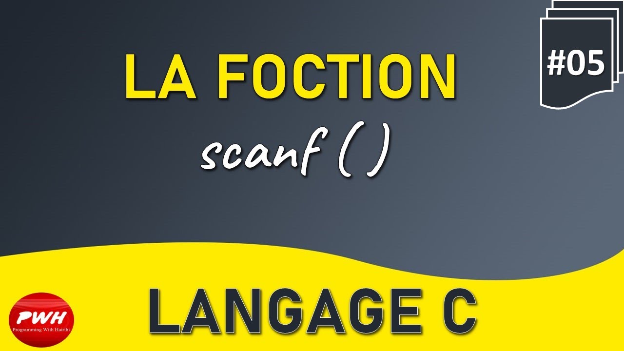 #05 Langage C -La Fonction scanf()- - YouTube