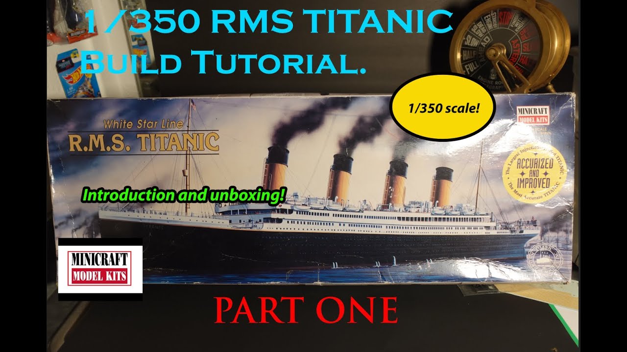 Minicraft 1/350 RMS Titanic Building Tutorial Part I. - YouTube