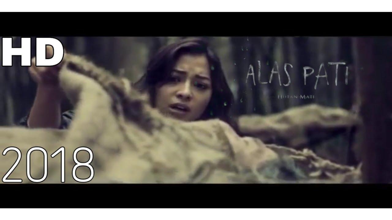 Alas Pati : Hutan Mati Trailer HD 2018 - YouTube