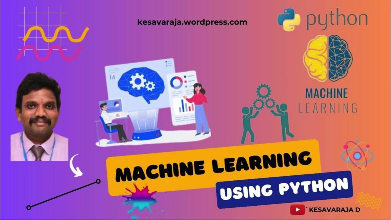 Machine Learning using Python Part 4/4 @KesavarajaD@KesavarajaD - YouTube