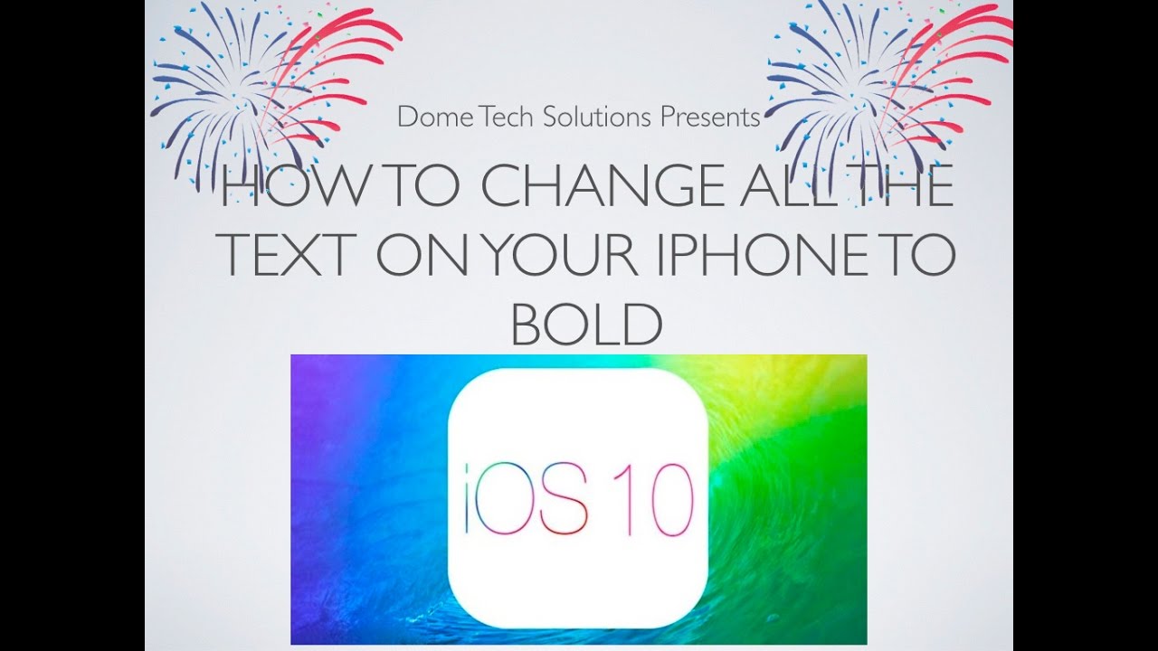 How to change all the text on your iPhone to bold IOS 10 DTS - YouTube