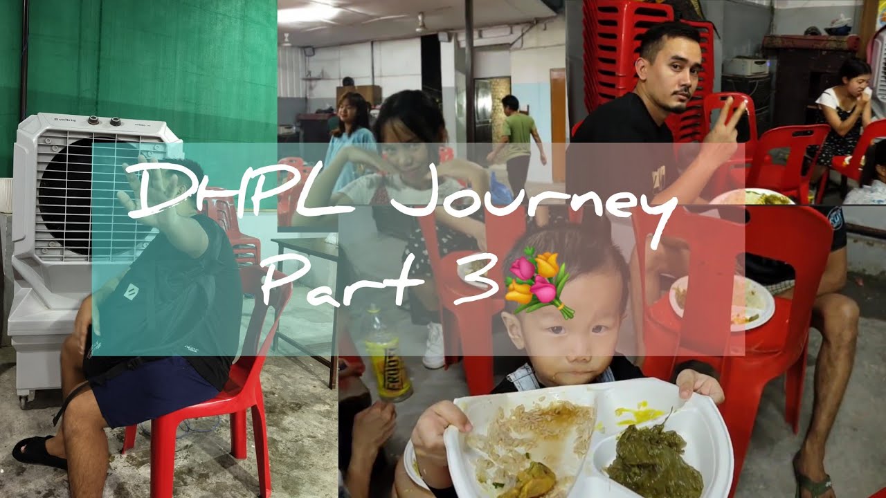 DHPL Journey Part 3 ️ A tâwpna🤧 - YouTube