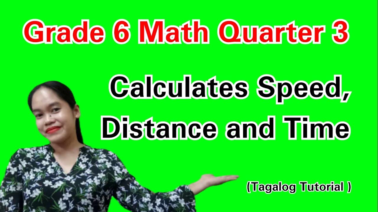 Calculates Speed, Distance and Time|Grade 6 Math Quarter 3 #maths # ...