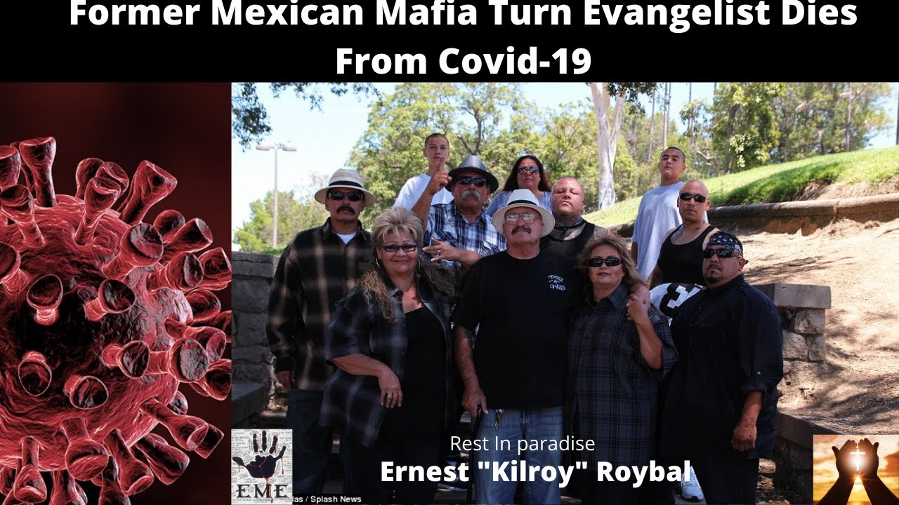 Former Mexican Mafia Founder Turned Evangelist Dies From Covid-19 ! RIP ...