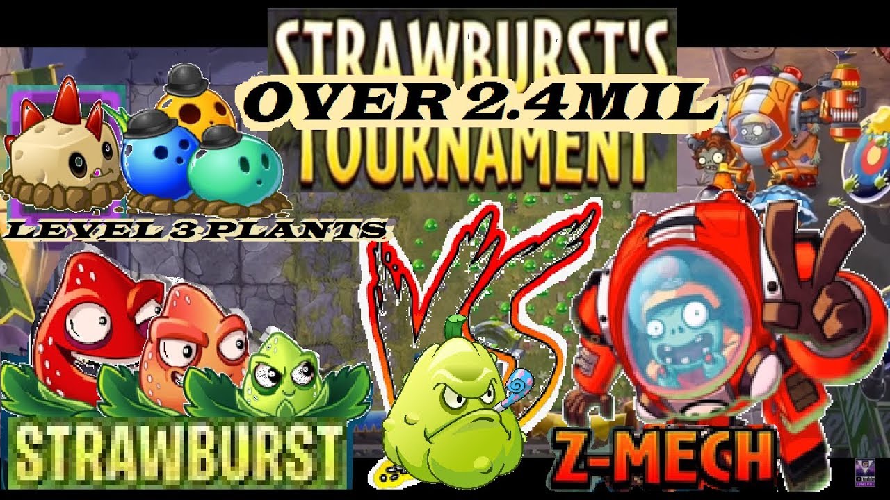 Plants vs Zombies 2 Battlez 2.4Mil Strawburst's Tournament (PvZ Battlez ...