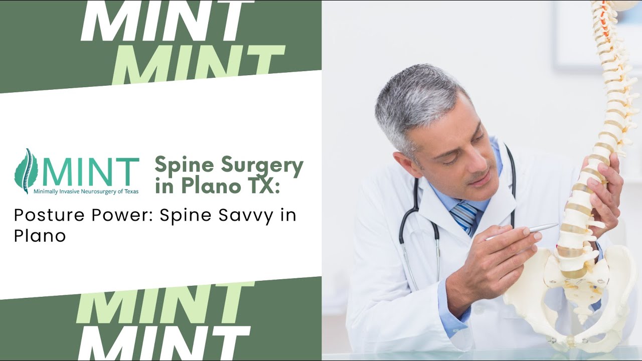 Spine Surgery in Plano TX: Posture Power: Spine Savvy in Plano | (972 ...