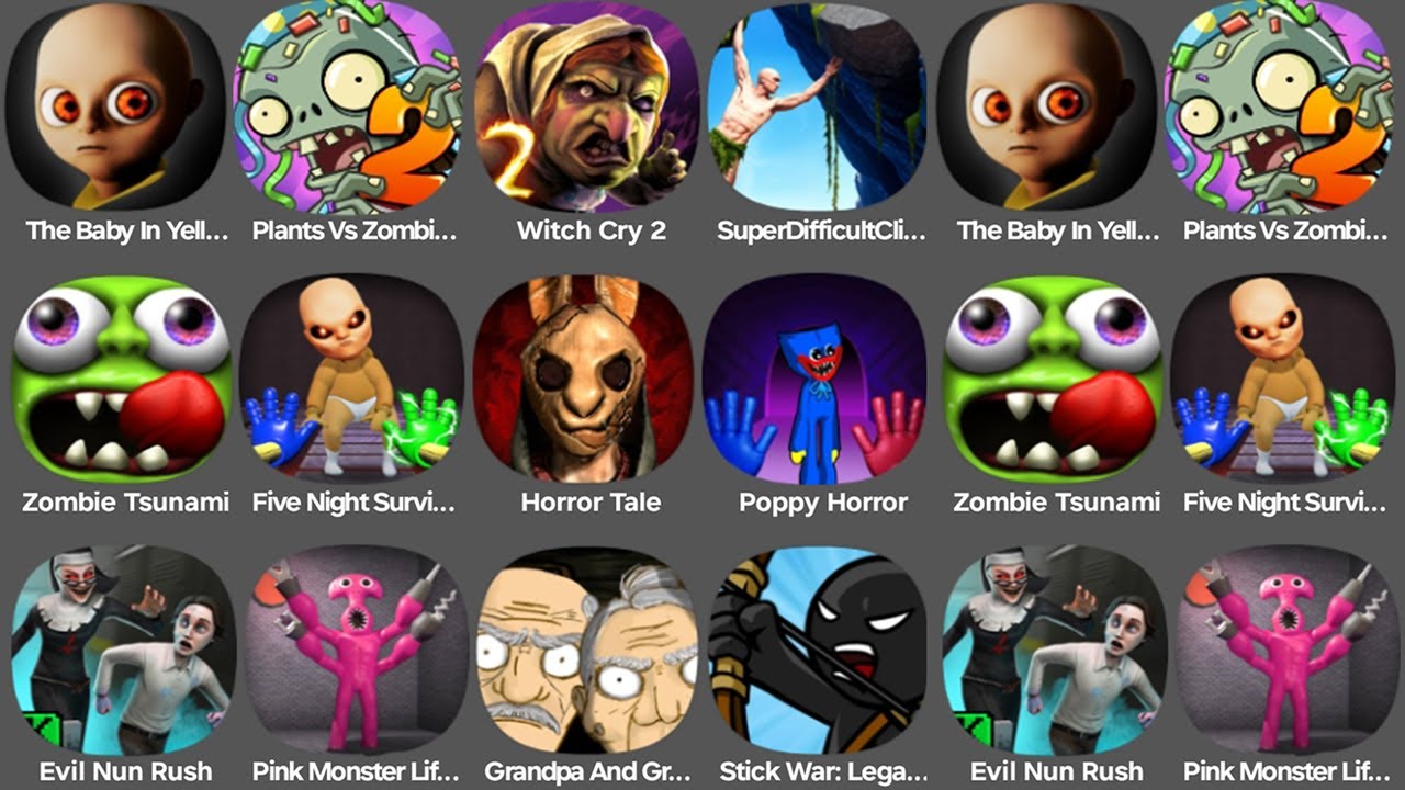 The Baby In Yellow,Plants Vs Zombie 2,Witch Cry 2,Super Difficult ...