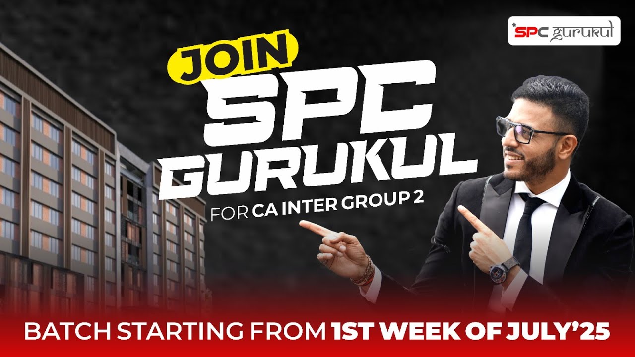 Join SPC Gurukul for CA Intermediate Group 2 Batch Starting from the ...