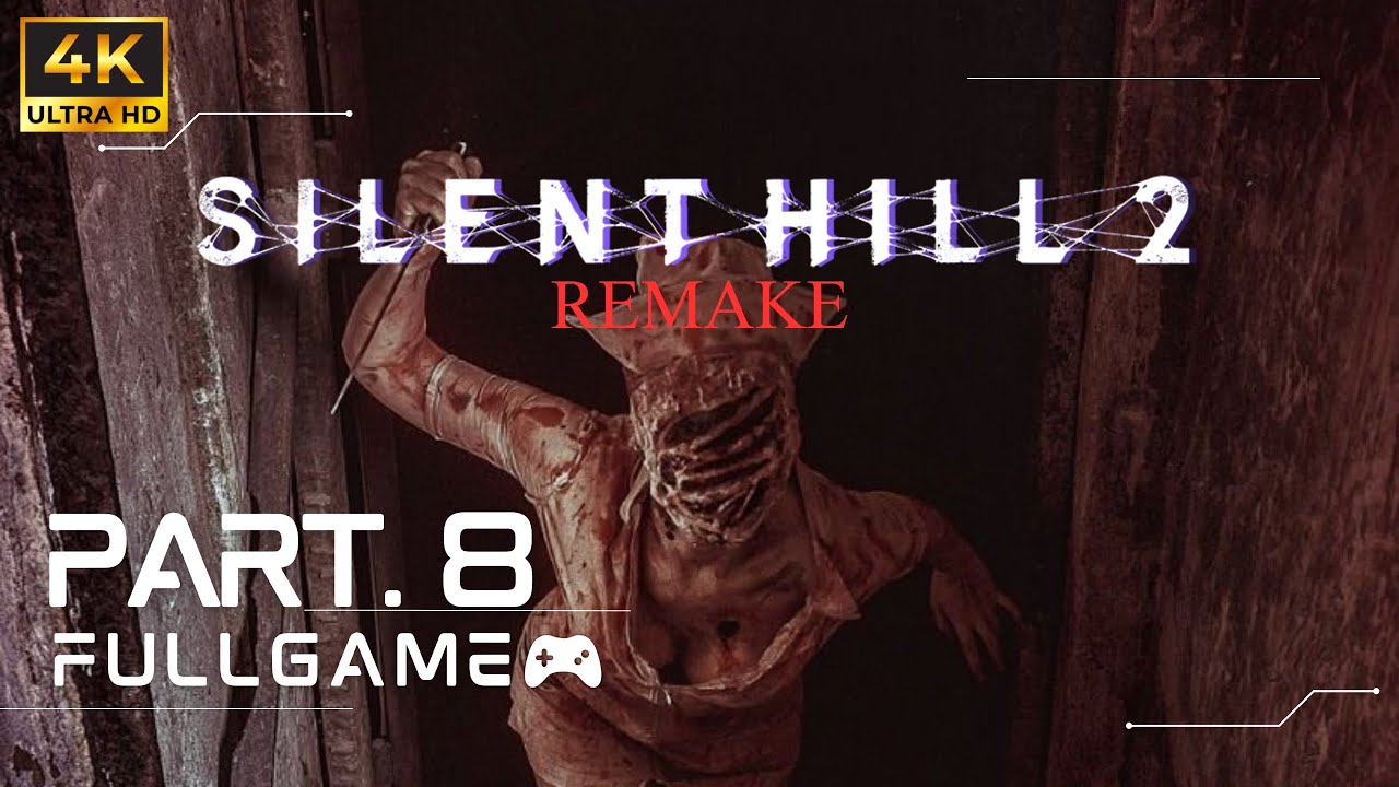 SILENT HILL 2 REMAKE Walkthrough Gameplay Part 8 INTRO FULL GAME - YouTube