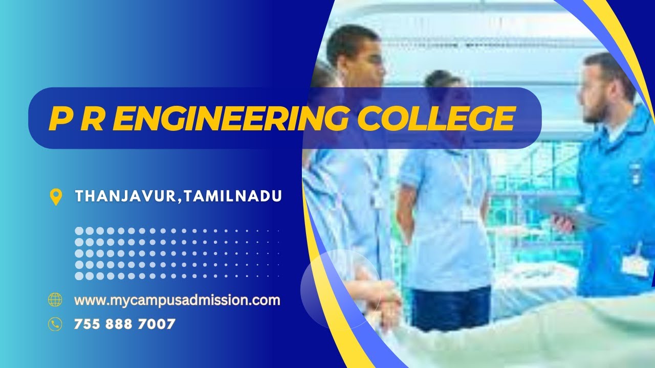 P R Engineering College - Thanjavur | Engineering Colleges in Tamil ...