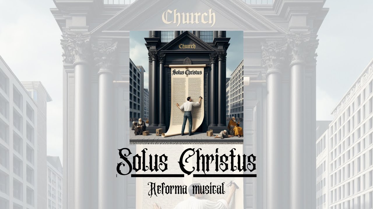 Richard Aleff | Solus Christus | Albúm: Reforma musical | (Áudio ...